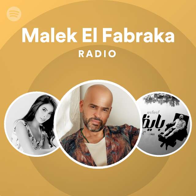 Malek El Fabraka Radio - playlist by Spotify | Spotify