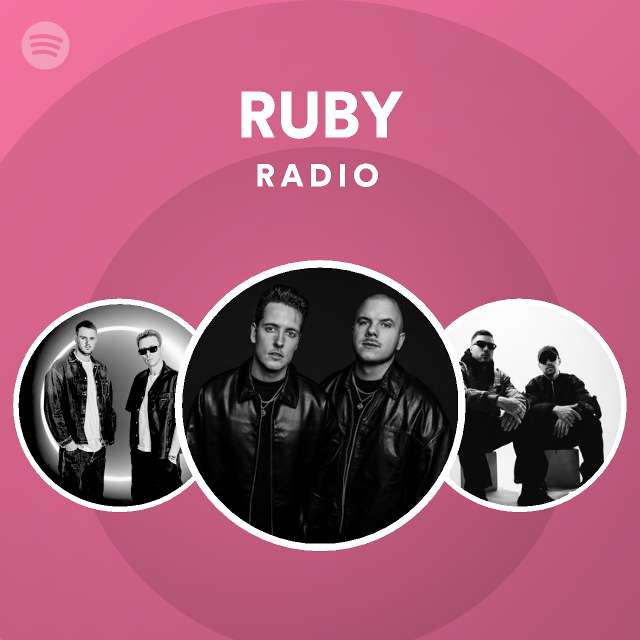 RUBY Radio - playlist by Spotify | Spotify