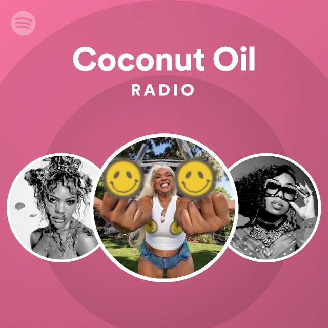 Coconut Oil Radio | Spotify Playlist