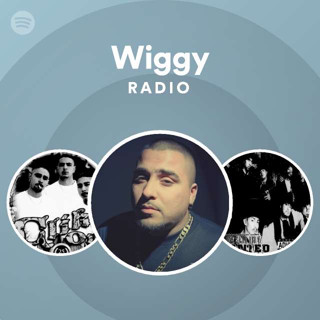Wiggy Radio - playlist by Spotify | Spotify