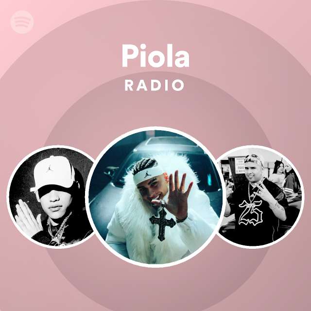 Piola Radio - playlist by Spotify | Spotify