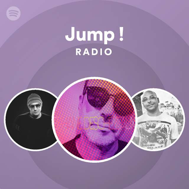 Jump ! Radio - playlist by Spotify | Spotify