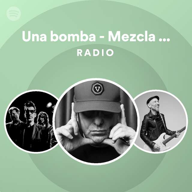 Una bomba - Mezcla Joe Blaney Radio - playlist by Spotify | Spotify