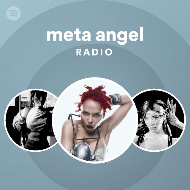 meta angel Radio - playlist by Spotify | Spotify