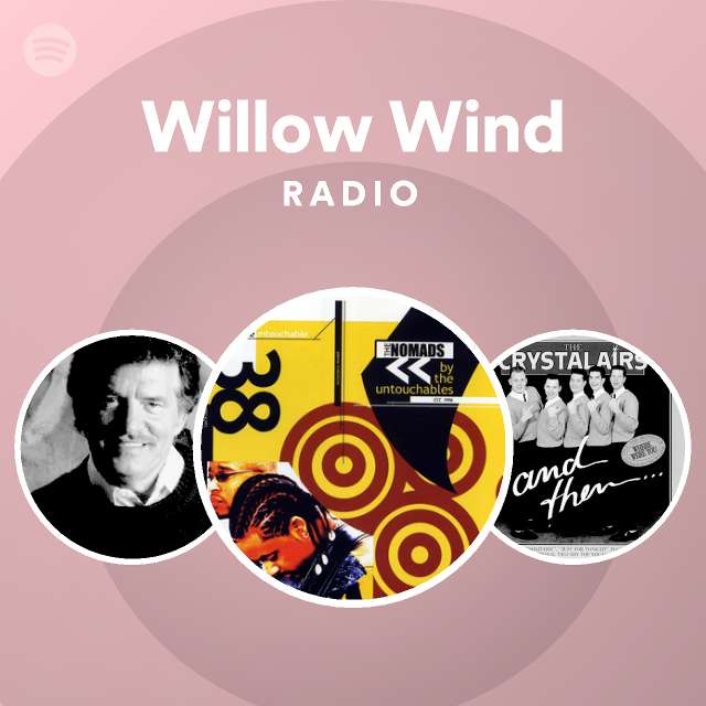 Willow Wind Radio - playlist by Spotify | Spotify