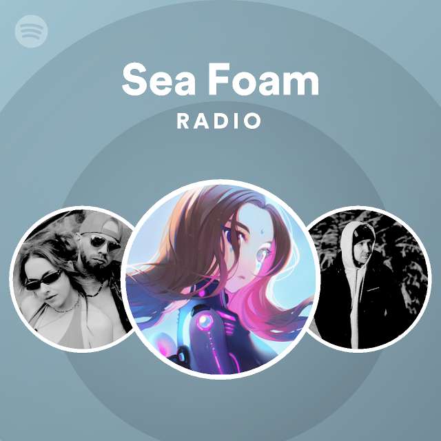 Sea Foam Radio - playlist by Spotify | Spotify