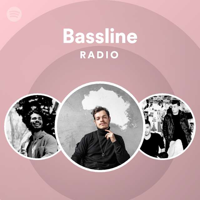 Bassline Radio - playlist by Spotify | Spotify