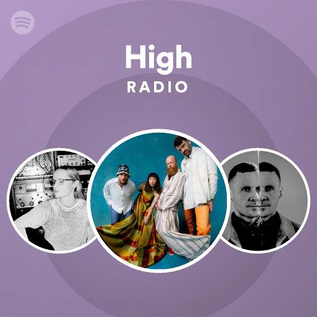 High Radio - playlist by Spotify | Spotify