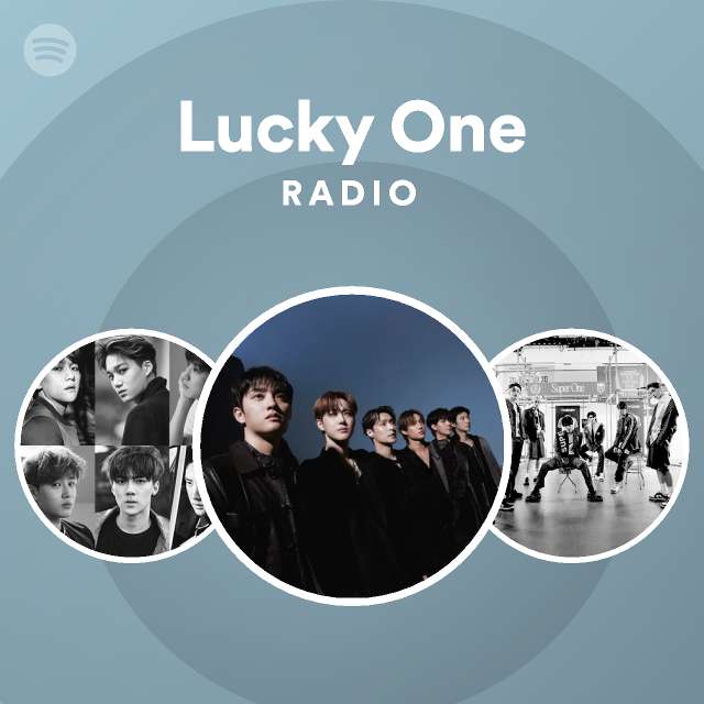 Lucky One Radio - playlist by Spotify | Spotify