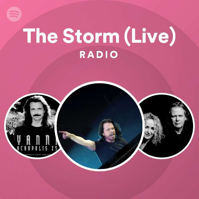 The Storm (Live) Radio | Spotify Playlist