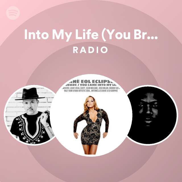 Into My Life (You Brought The Sunshine) - Louie Vega Roots Mix Radio ...