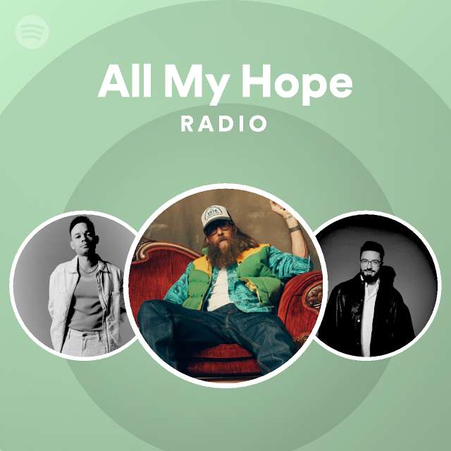 All My Hope Radio - playlist by Spotify | Spotify