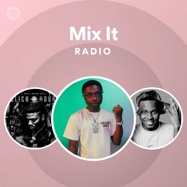 Mix It Radio - playlist by Spotify | Spotify