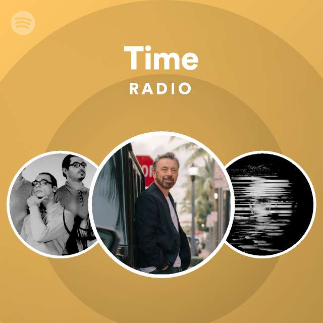Time Radio - playlist by Spotify | Spotify