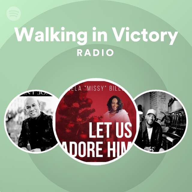 Walking in Victory Radio - playlist by Spotify | Spotify