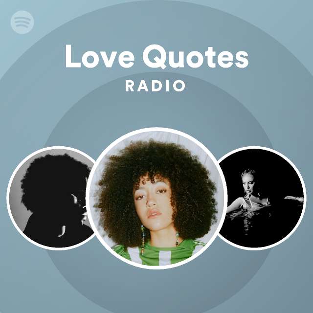 Love Quotes Radio - playlist by Spotify | Spotify