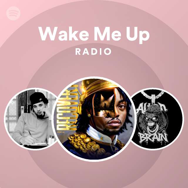Wake Me Up Radio - playlist by Spotify | Spotify