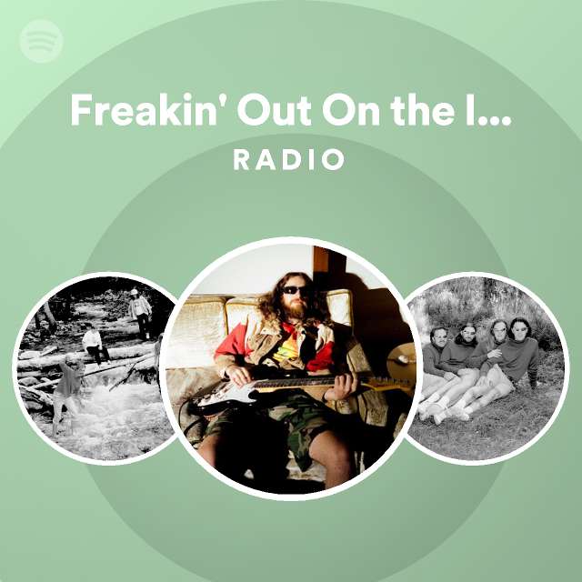 Freakin' Out On the Interstate Radio - playlist by Spotify | Spotify