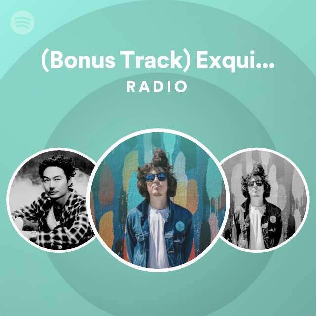 (Bonus Track) Exquisite Corpse Radio - playlist by Spotify | Spotify
