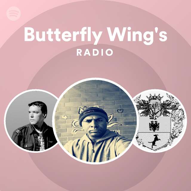 butterfly-wing-s-radio-spotify-playlist