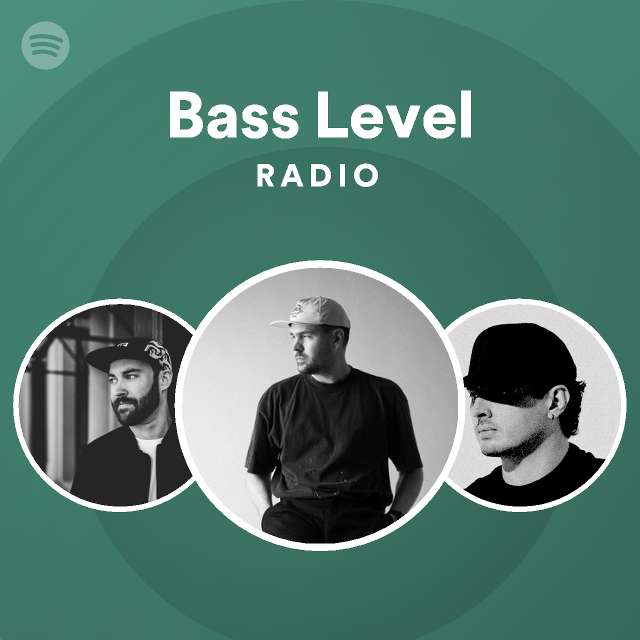Bass Level Radio - playlist by Spotify | Spotify