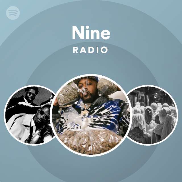Nine Radio - playlist by Spotify | Spotify