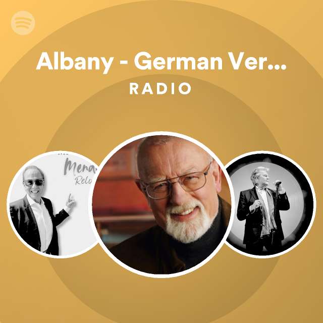 Albany - German Version Radio - playlist by Spotify | Spotify