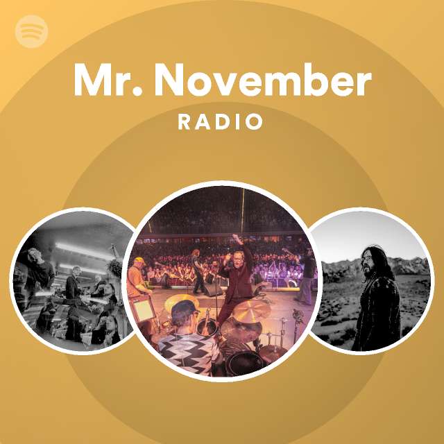 Mr. November Radio - playlist by Spotify | Spotify