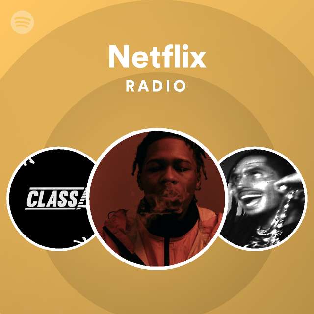 Netflix Radio - playlist by Spotify | Spotify