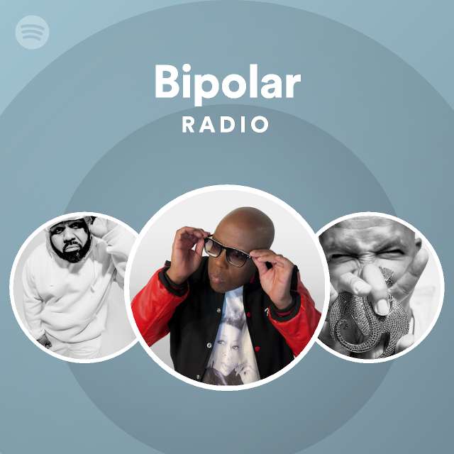 Bipolar Radio - playlist by Spotify | Spotify