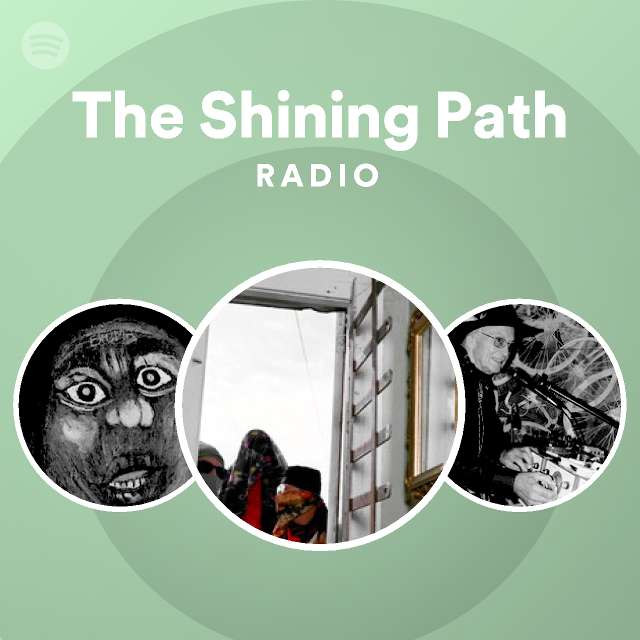 The Shining Path Radio - playlist by Spotify | Spotify