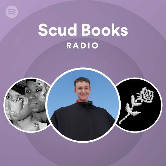 Scud Books Radio - playlist by Spotify | Spotify