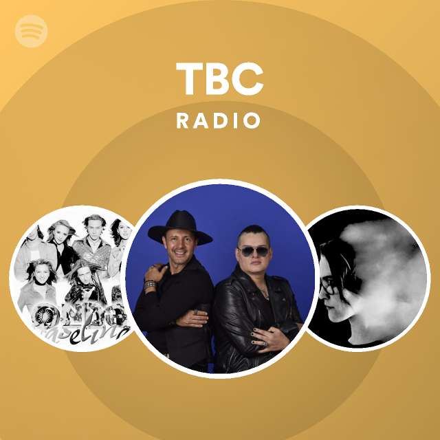 TBC Radio - playlist by Spotify | Spotify