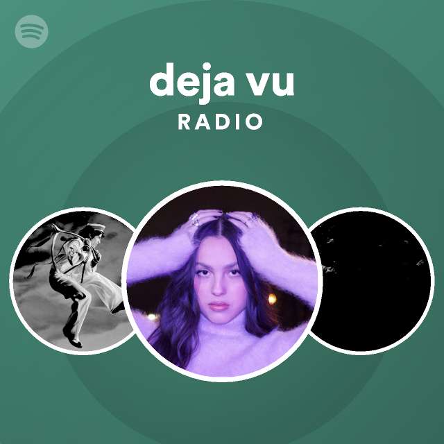 deja vu Radio - playlist by Spotify | Spotify
