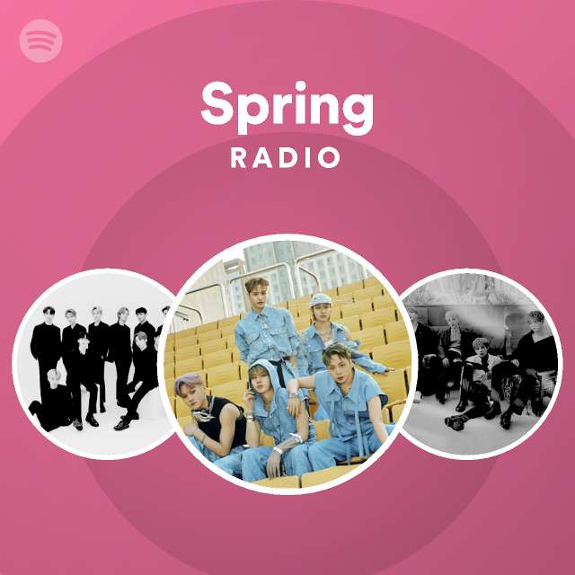 Spring Radio - playlist by Spotify | Spotify