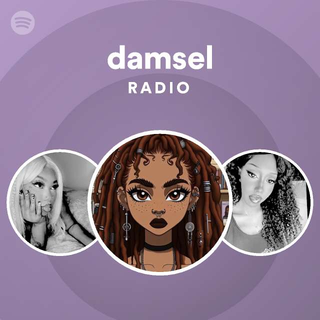 damsel Radio - playlist by Spotify | Spotify