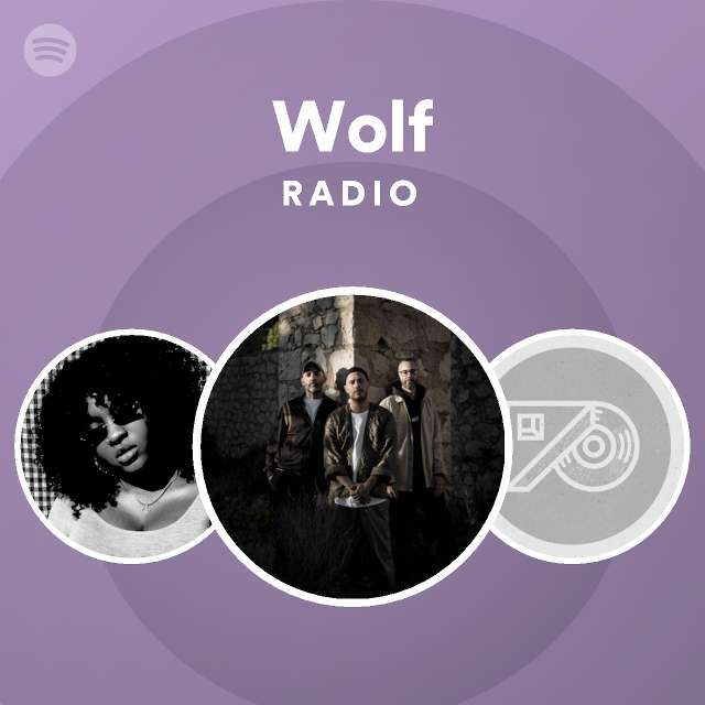 Wolf Radio - playlist by Spotify | Spotify