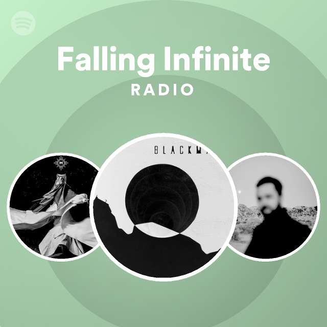 Falling Infinite Radio - playlist by Spotify | Spotify
