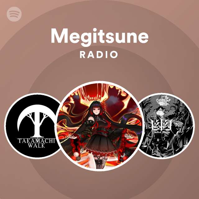 Megitsune Radio - playlist by Spotify | Spotify