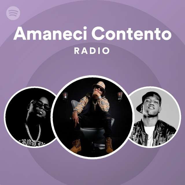 Amaneci Contento Radio - playlist by Spotify | Spotify