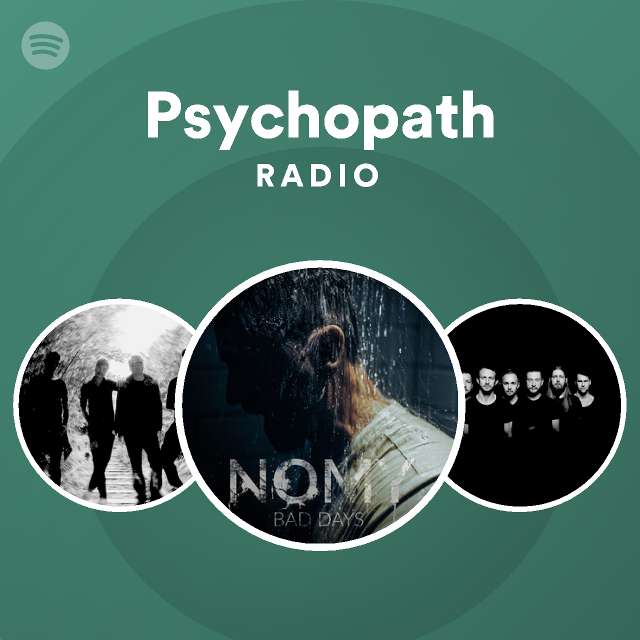 Psychopath Radio - playlist by Spotify | Spotify