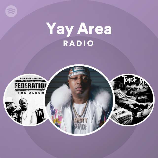 Yay Area Radio - playlist by Spotify | Spotify
