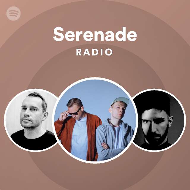Serenade Radio - playlist by Spotify | Spotify