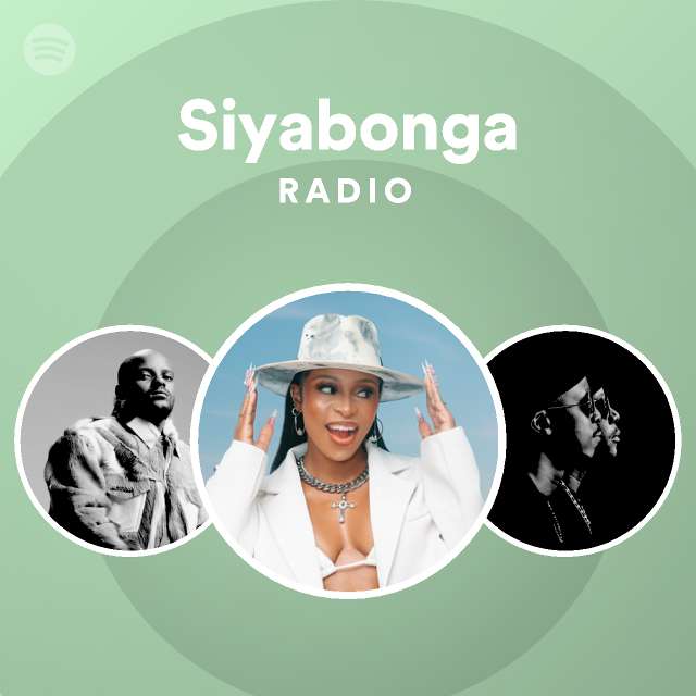 Siyabonga Radio - playlist by Spotify | Spotify