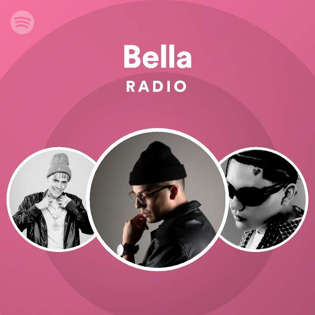 Bella Radio - playlist by Spotify | Spotify