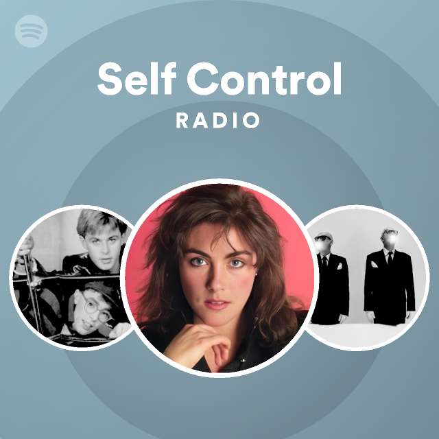 Self Control Radio - playlist by Spotify | Spotify