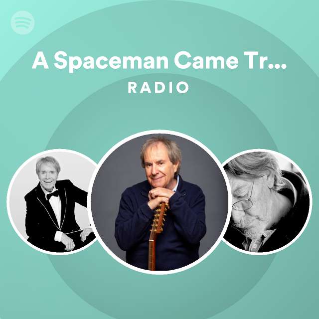 A Spaceman Came Travelling Radio - playlist by Spotify | Spotify
