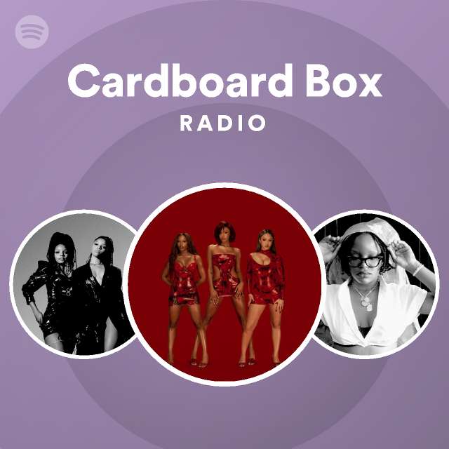 Cardboard Box Radio - playlist by Spotify | Spotify