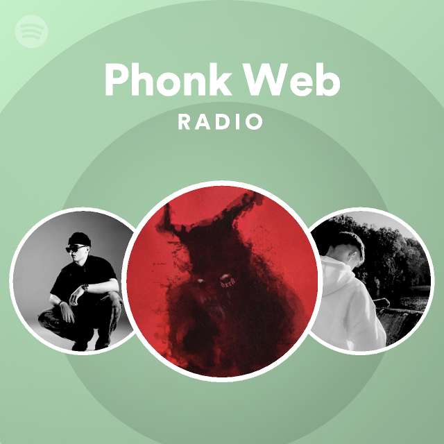Phonk Web Radio - playlist by Spotify | Spotify