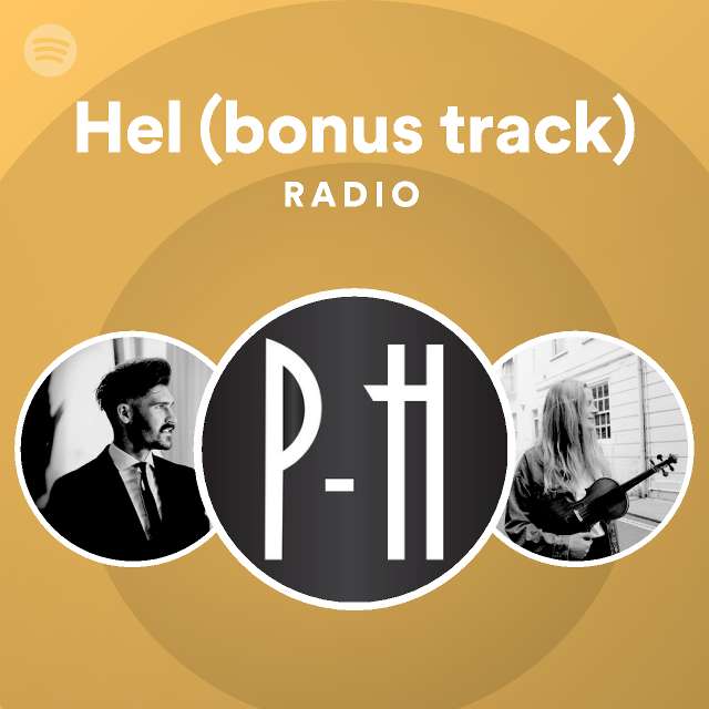 Hel (bonus track) Radio - playlist by Spotify | Spotify